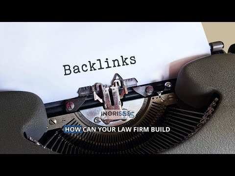 How do I build quality backlinks for my law firm's SEO?