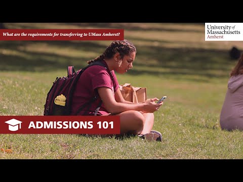 What are the Requirements for Transferring to the University of Massachusetts - Admissions 101