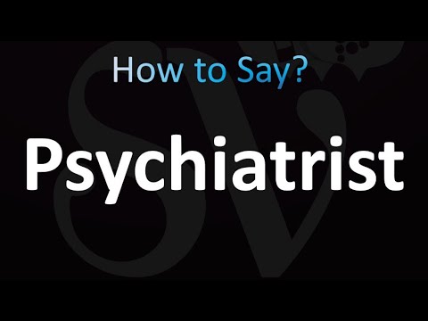 How to Pronounce Psychiatrist (Correctly!)