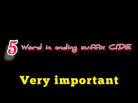 5 word with ending cide suffix।। How can you use cide suffix।।