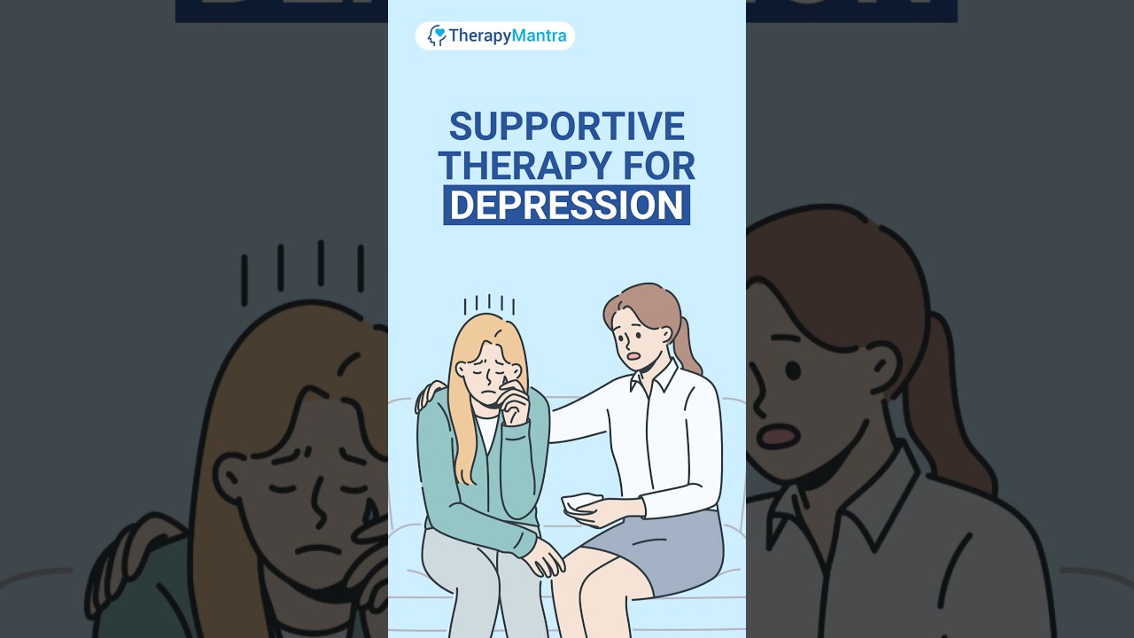 Supportive Therapy For Depression || Therapy For Depression