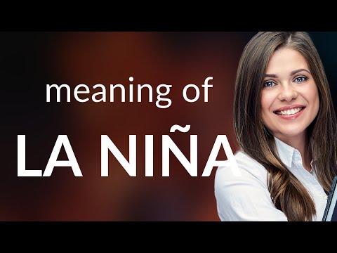 Understanding "La Niña" in English