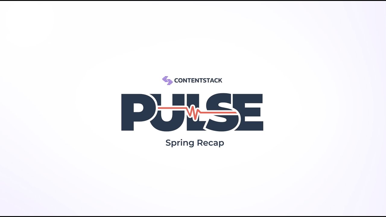 Contentstack Pulse Product Update: Spring 2024