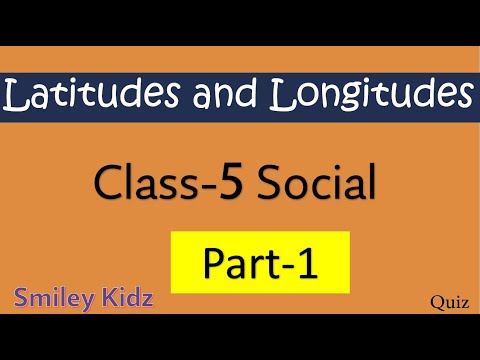 Latitudes and Longitudes | Class-5 social | Quiz | @SmileyKidz5 |