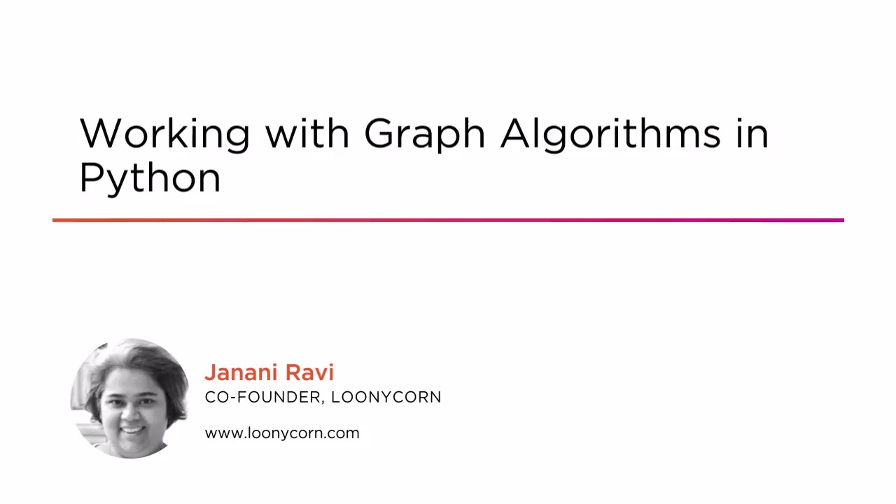 Course Preview: Working with Graph Algorithms in Python