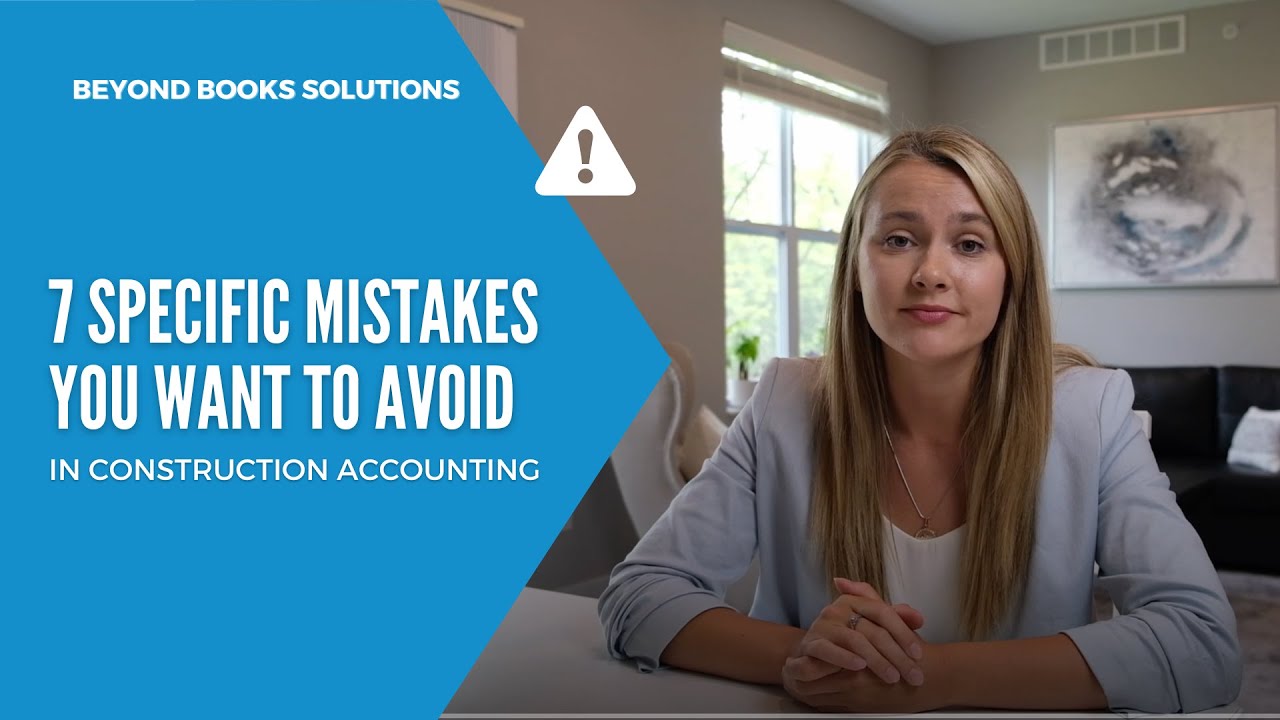 Construction Accounting Mistakes You Should Avoid