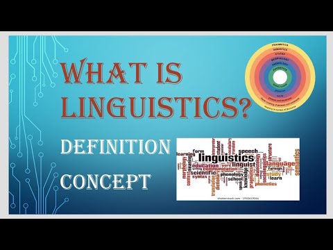 Linguistics, (Basic Meaning, Definitions)