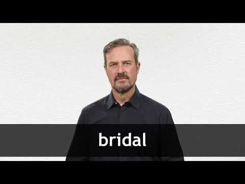 How to pronounce BRIDAL in American English