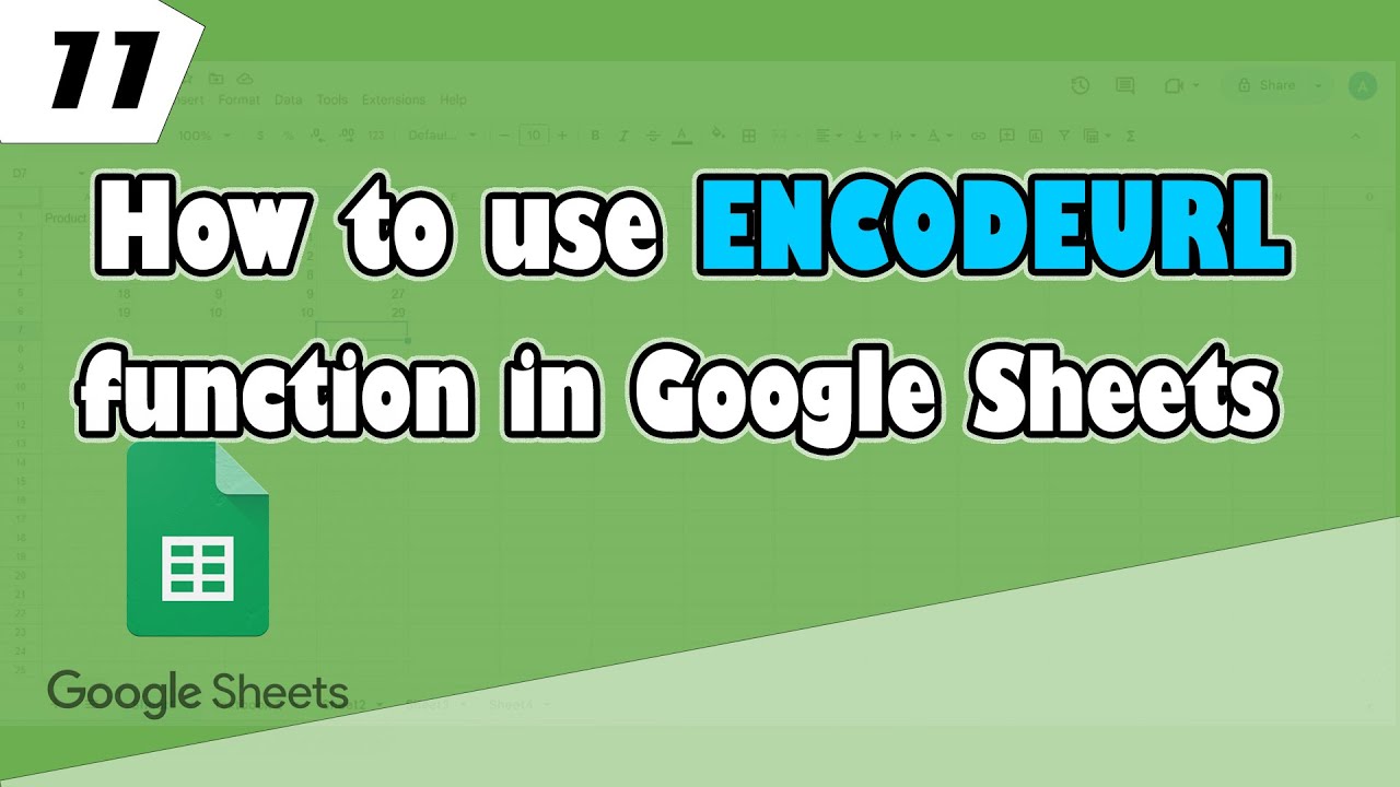 How to use ENCODEURL function in Google sheets (Ep 77)