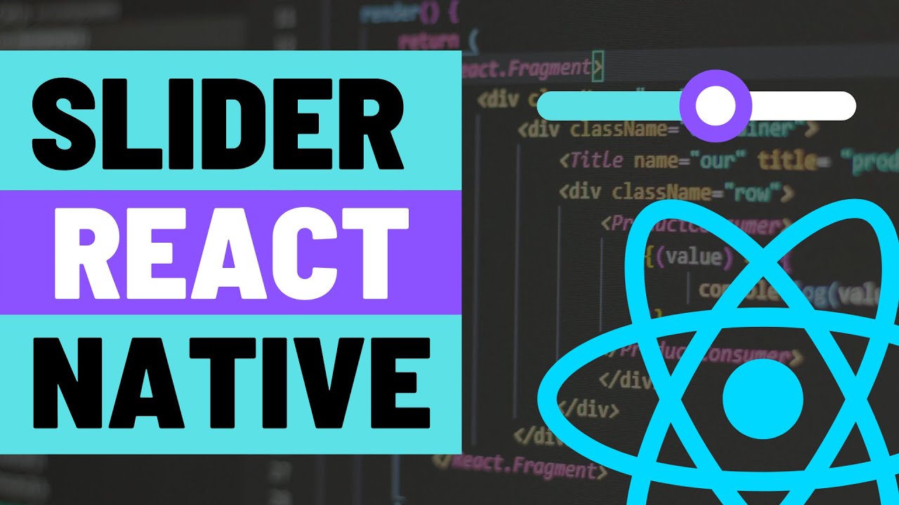 Slider Component for Expo React Native Android and iOS Apps