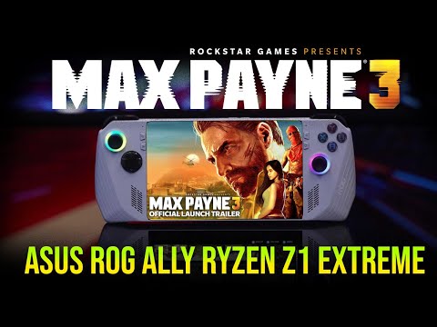 Steam Community :: Video :: Max Payne 3 on Asus Rog Ally Ryzen z1 extreme