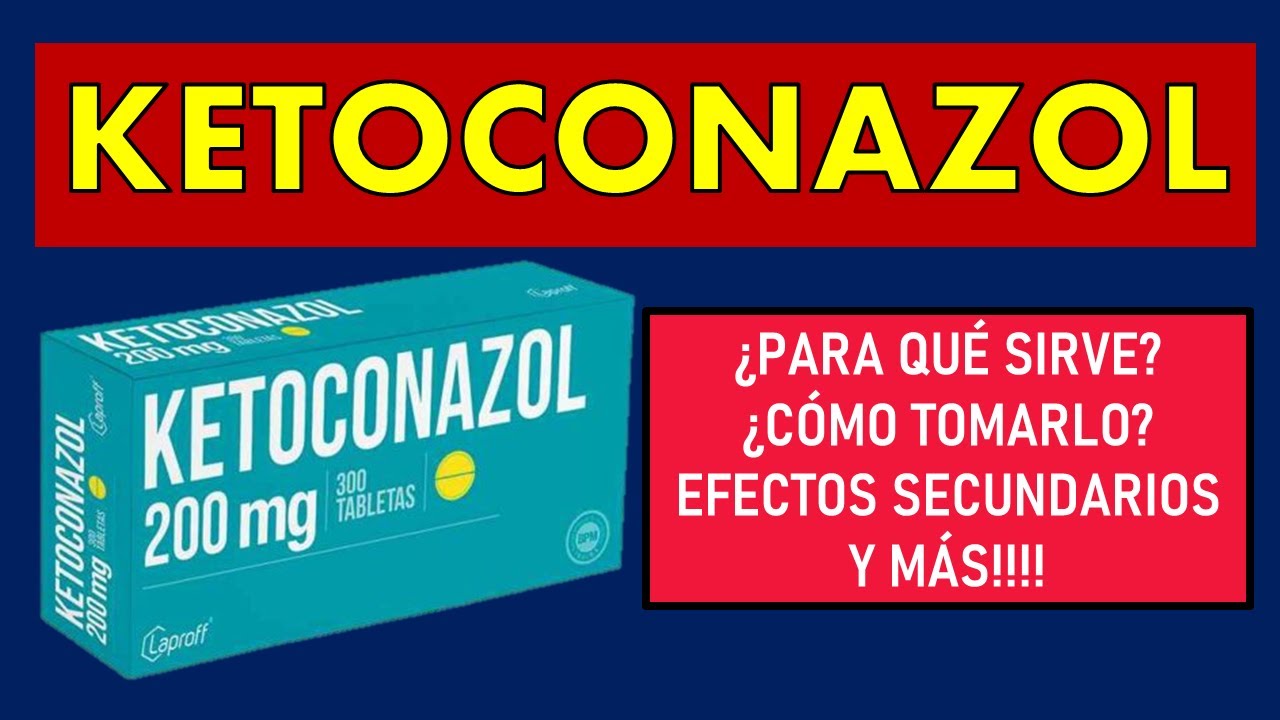 🔴 KETOCONAZOL | PARA QUÉ SIRVE, EFECTOS SECUNDARIOS, MECANISMO DE ACCIÓN Y CONTRAINDICACIONES