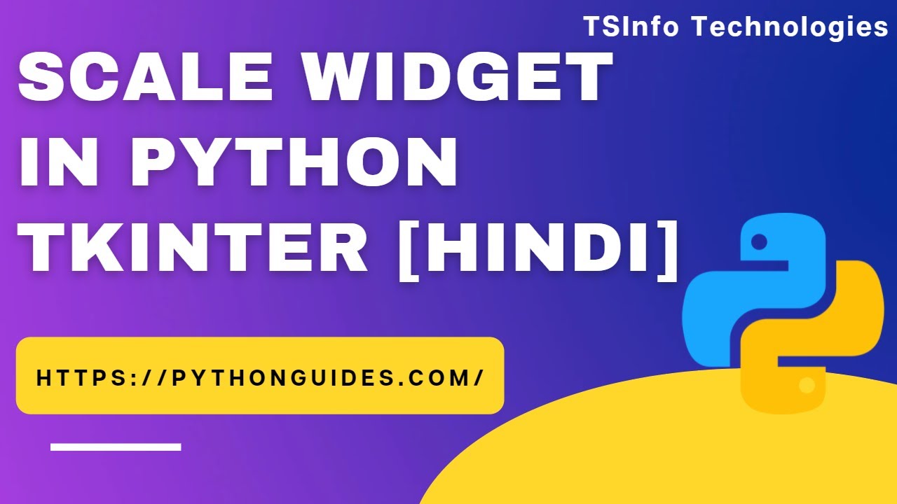 Scale widget in Python Tkinter [Hindi]