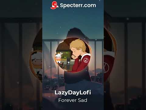 New Hit Out Now!! - Forever Sad #lofi #lofioriginal #music #justlofi #beats #chill