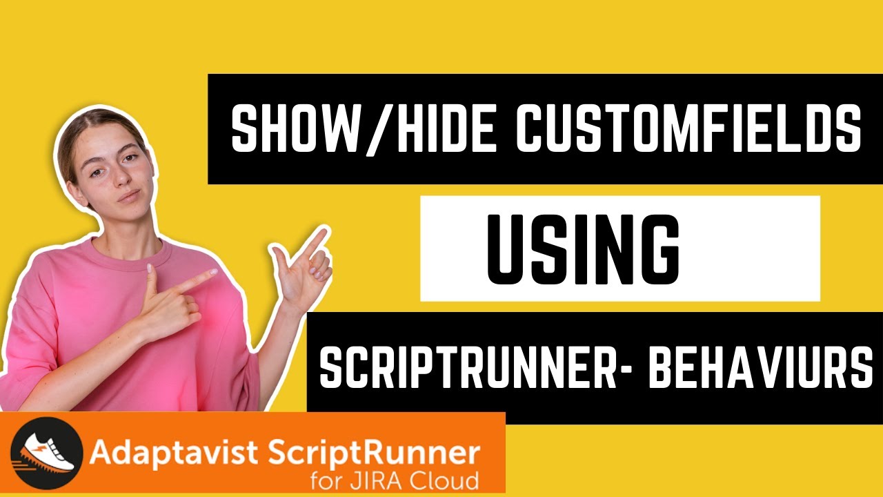 SR Behavior with code: Conditionally show/hide custom fields based on a value selected in Jira Cloud