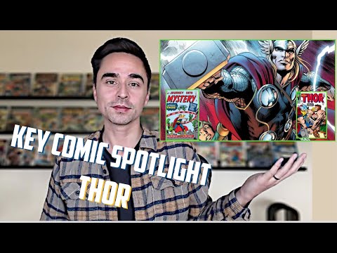 THOR - KEY COMIC BOOK SPOTLIGHT - Highlighting KEY & GRAIL comics for character - God of Thunder