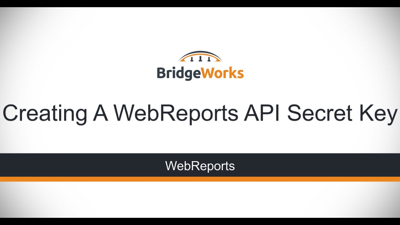 WebReports - Create Secret API Key