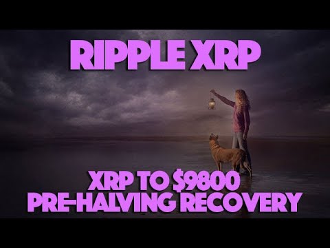 Ripple XRP: XRP To $9,800 & How To Look At Recovery After This Pre-Halving Dump
