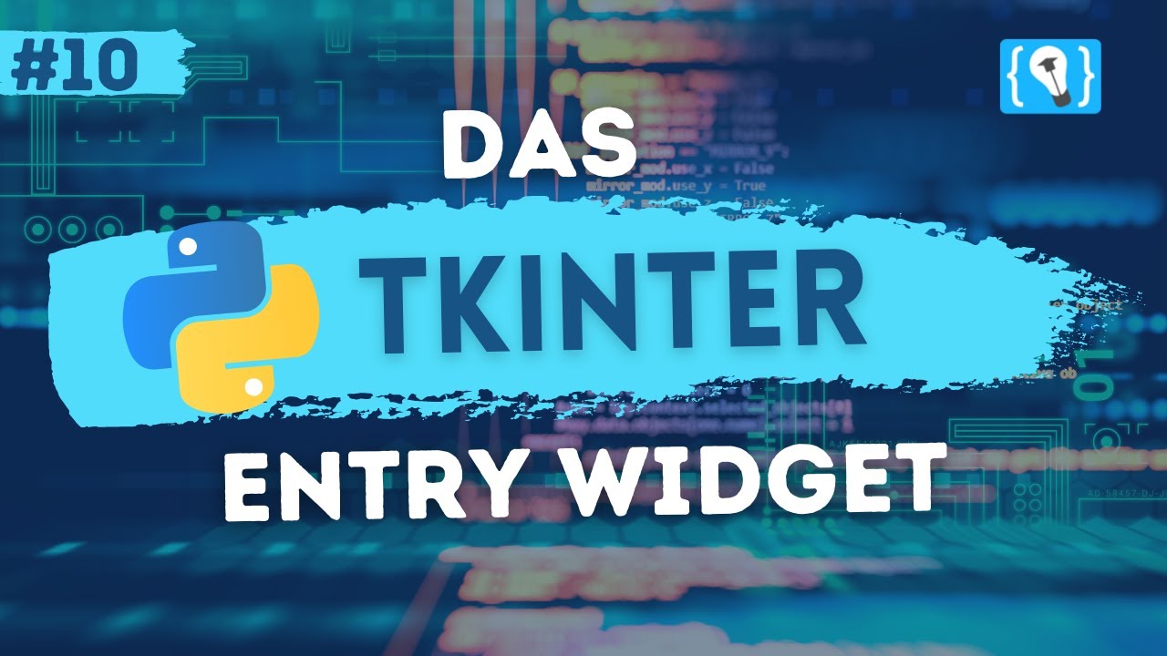 Python Tkinter Tutorial German #10 - The ttk Entry Widget