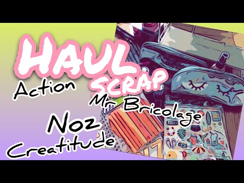 Haul Action , Noz, Mr Bricolage, Creatitude