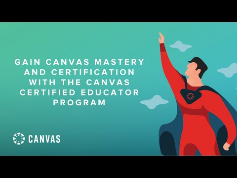 Canvas Mastery and Certification with the Certified Educator Program