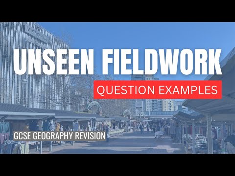 Unseen Fieldwork Examples - AQA Geography