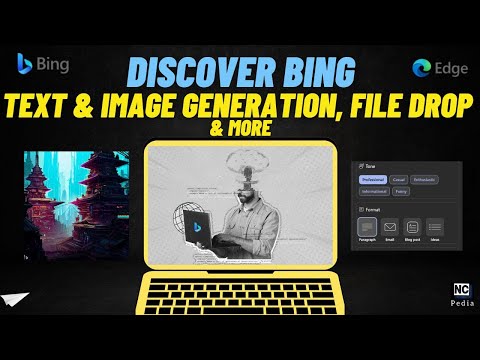 Discover Microsoft Bing : Text & Image Generation | File drop | Tips and Tricks | AI | GPT | EDGE