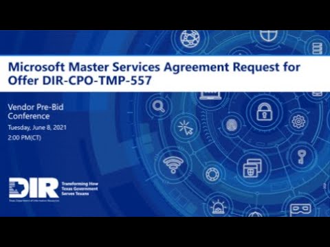 Microsoft Services Agreement RFO DIR-CPO-TMP-557 Pre-Proposal Conference | June 8, 2021, 2:00PM CT