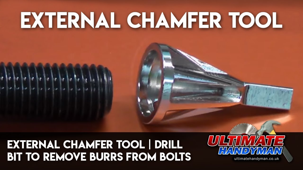 External Chamfer Tool | Drill bit to remove burrs from bolts