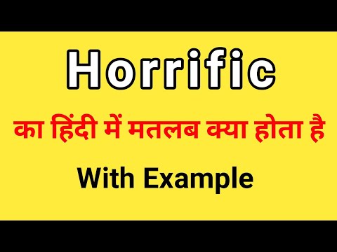 Horrific meaning in hindi। Horrific ka matlab kya hota hai।