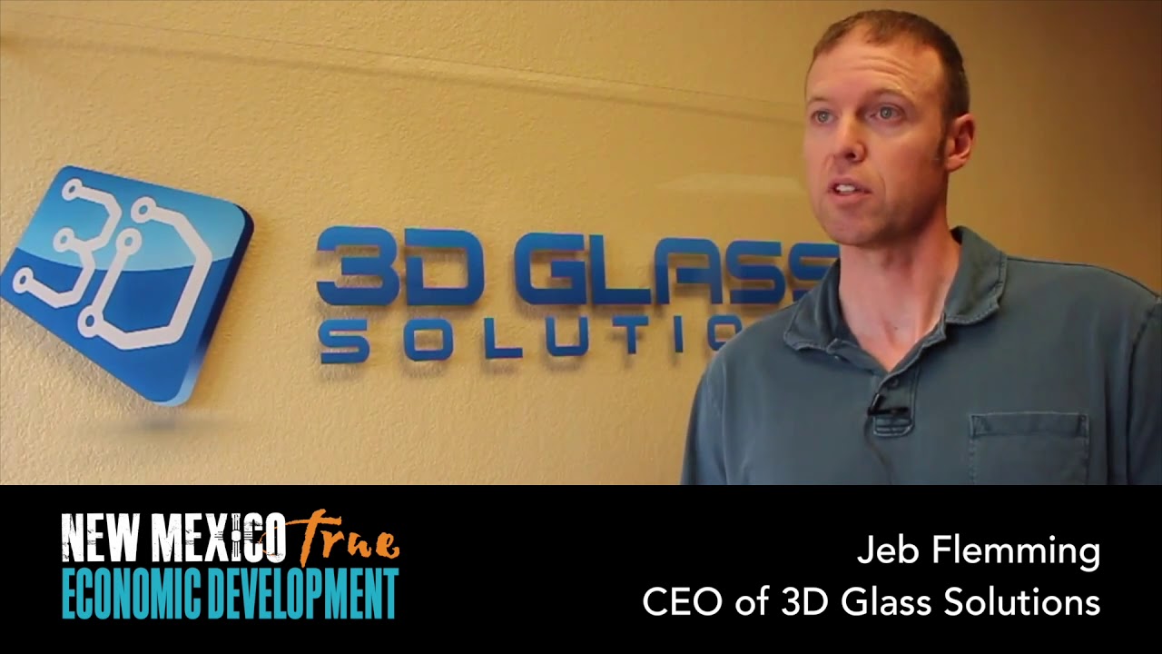 3D Glass Solutions - New Mexico Economic Development