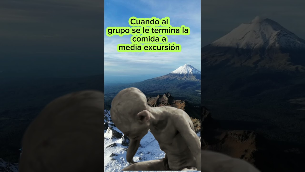❗️WE'RE STARVING❗️ #mountainpeople #humor #mountains #memes #hunger #Gollum #Iztaccíhuatl #comedy