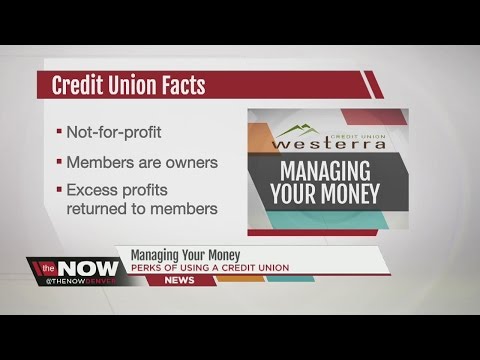 Managing Your Money: What's the deal with credit unions?