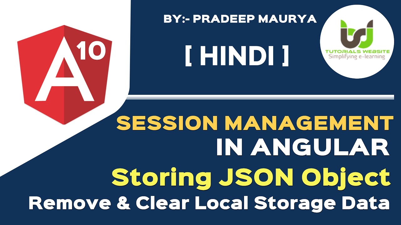 Storing And Retrieving Json Objects With Localstorage Angular 10 Tutorials In Hindi Part 50
