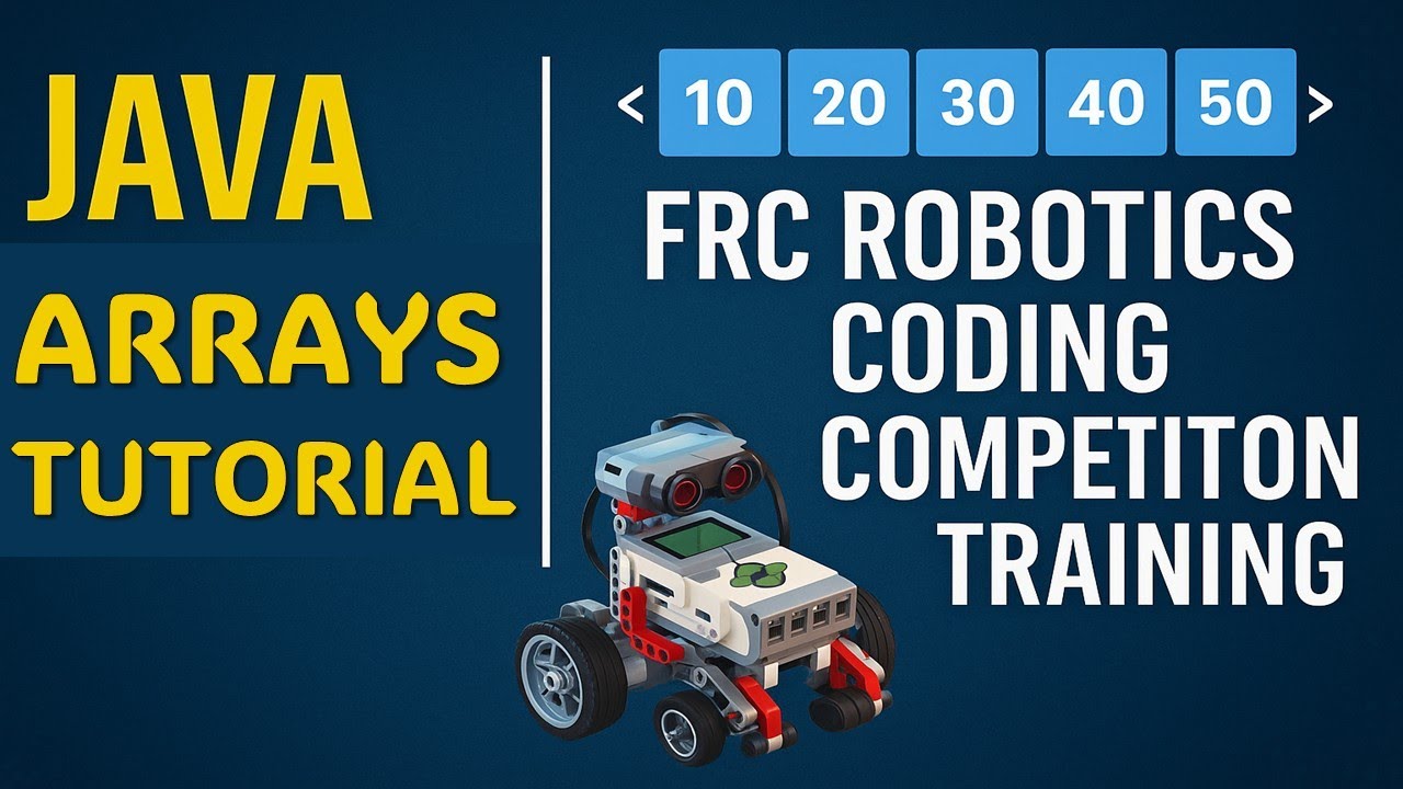 Java ArraysTutorial | FRC Robotics Coding Competition Training