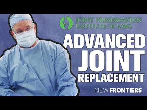 Joint Preservation Institute of Iowa in Advanced Joint Replacement