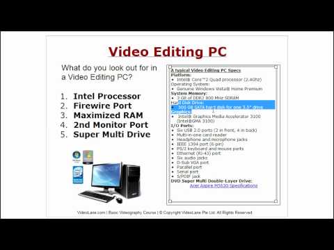 Learn Sony Vegas Pro 11 - Part 5 - Choosing the Right Video Editing Computer and Accessories