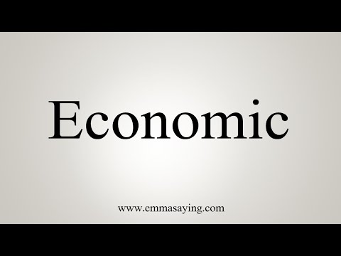 How To Say Economic
