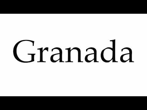 How to Pronounce Granada