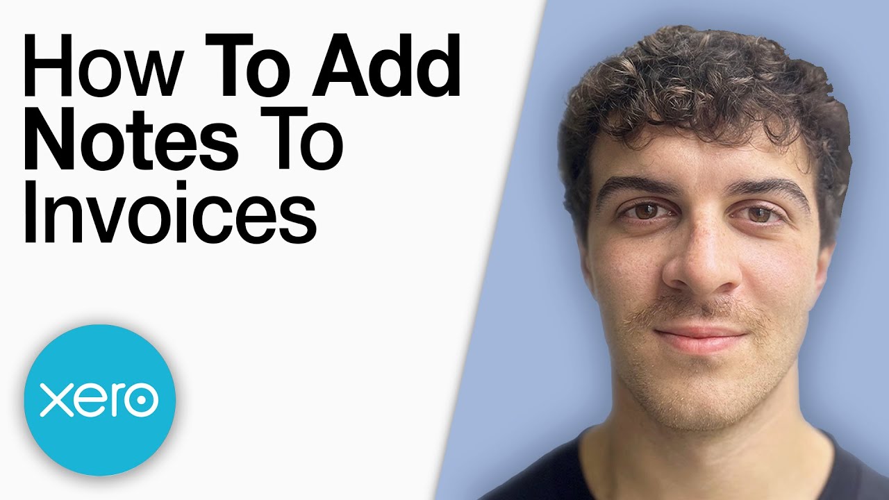 How to Add Notes to Invoices in Xero [2025 Full Guide]