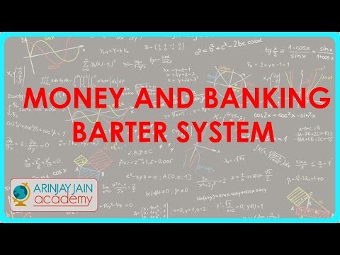 Money and Banking - Barter System - Economics - ICSE, CBSE