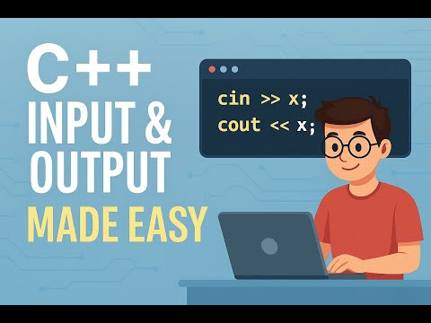 Master Input & Output in C++ | cin & cout Explained Simply