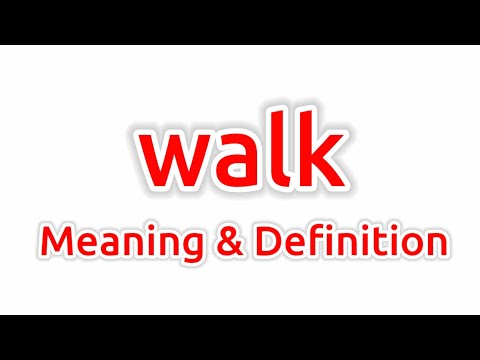 Walk Meaning | Walk Meaning In English | Meaning Of Walk | What Is The Meaning Of Walk