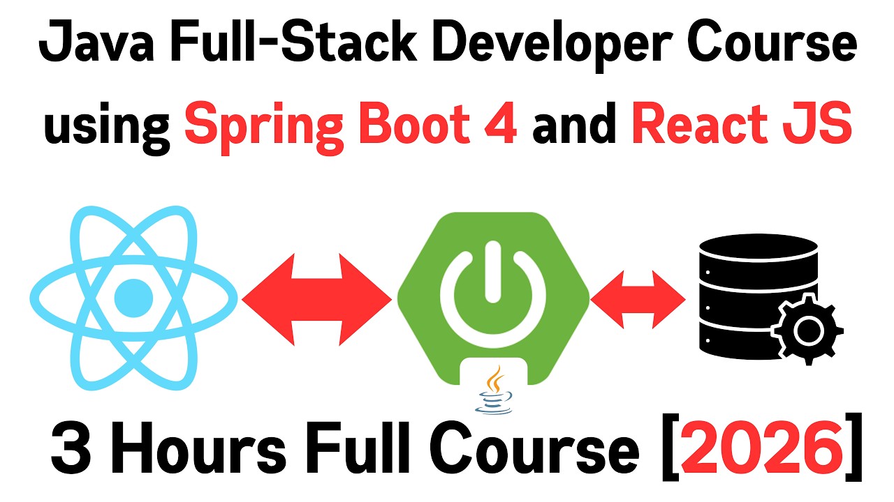 Java Full-Stack Developer Course using Spring Boot 4 and React JS | Java Full-Stack Project [2026]