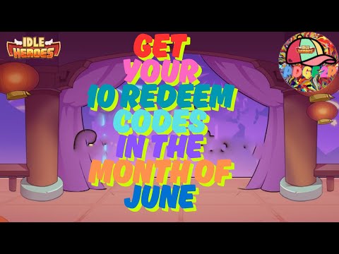 10 Redeem Codes for Idle Heroes for the month of June