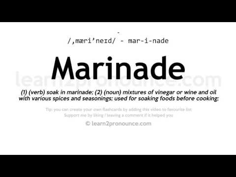 Pronunciation of Marinade | Definition of Marinade