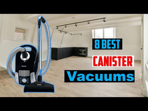 ✅ Best Canister Vacuums of 2024 |  TOP 8 Best Canister Vacuums of [2024]
