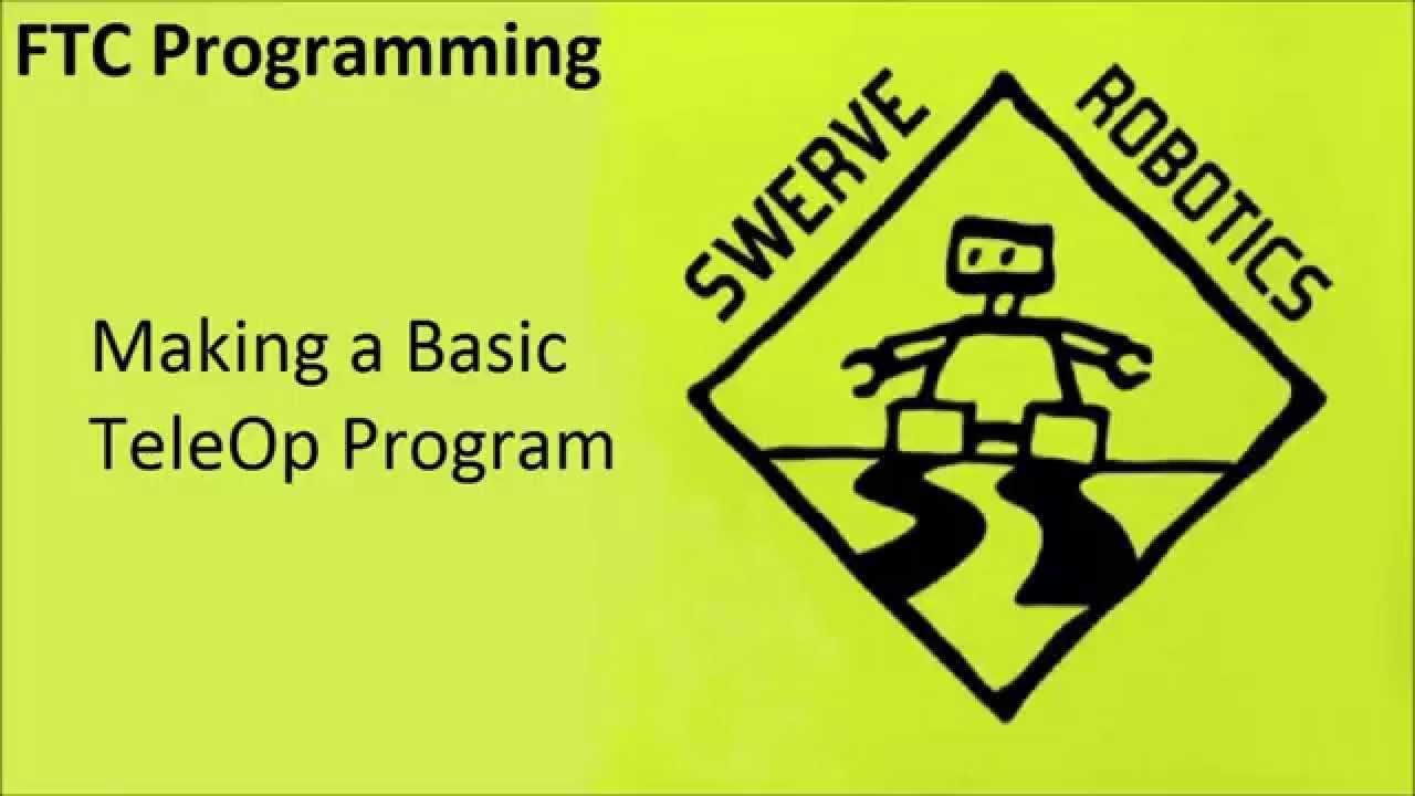 (Old) FTC Tutorials: Basic TeleOp Program