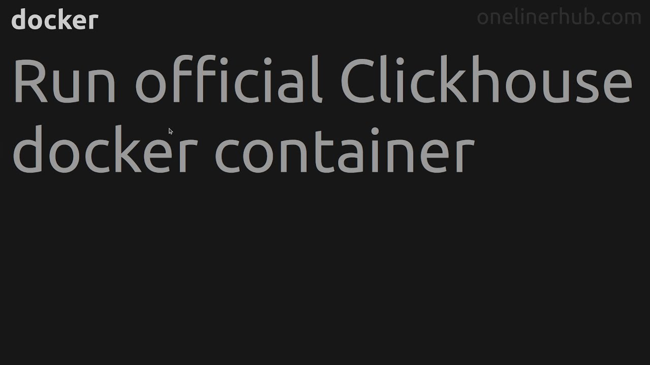 Run official Clickhouse docker container #docker
