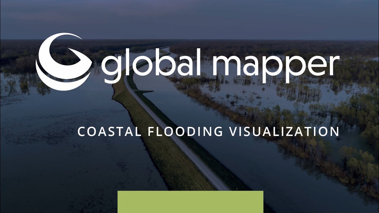 Coastal Flooding Visualization in Global Mapper